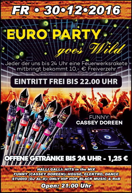 Party Euro Party Goes Wild Halli Galli In Buchen 30 12 2016