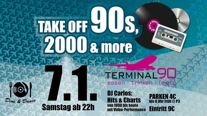 Party - Take off 90s & more - Terminal 90 - 07.01.2017