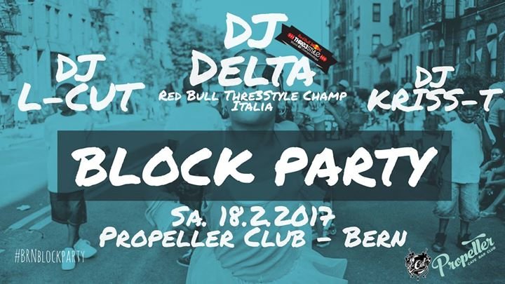 Party - BLOCK PARTY w/ DJ Delta (Red Bull Thre3Style Champion, Italia ...