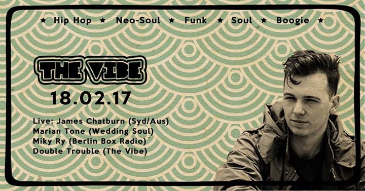 Party - The Vibe #2 presents: James Chatburn, Marian Tone, Miky Ry ...