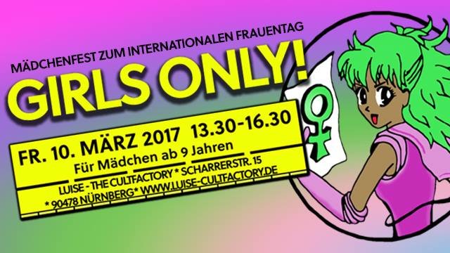 Party - GIRLS ONLY! - Mädchenfest zum internationalen Frauentag - Luise ...