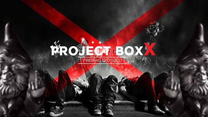 Party - Project BoxX - Musikbox - 12.05.2017