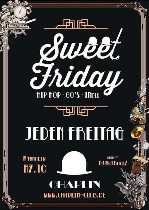Party - Sweet Friday // Hip Hop I 60´s I Indie - Chaplin in Mannheim ...