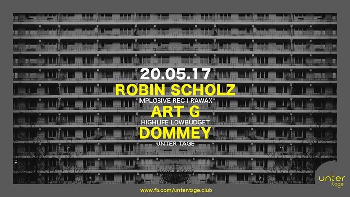 Party - Unter Tage presents Robin Scholz, Art G , Dommey - Unter Tage ...