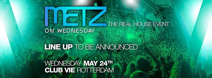 Party - Metz on Wednesday - Club Vie - 24.05.2017