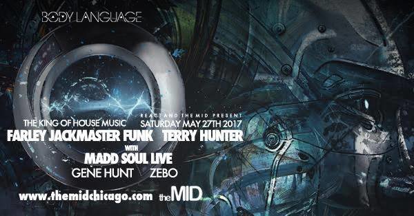 Party - Body Language: Farley Jackmaster Funk x Terry Hunter at The MID ...