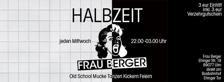 Party - Halbzeit mit T-Rex - Frau Berger in Ulm - 31.05.2017