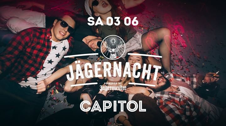 Party - Jägernacht - Die Partynacht mit Jägermeister - Capitol ...