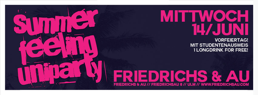 Party - SUMMER FEELING UNIPARTY 2017: Die große Uni & Hochschulparty ...