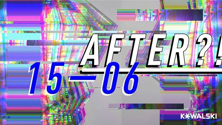Party - After?! Special im Juni - Club Kowalski in Stuttgart - 15.06.2017
