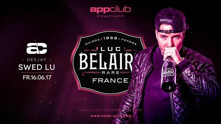 Party - Luc Belaire Bottle Night // Dj Swed Lu - APP CLUB - 16.06.2017