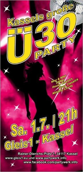 Party - Kassels große Ü30 Party im Gleis 1 - GLEIS 1 CLUB in Kassel ...