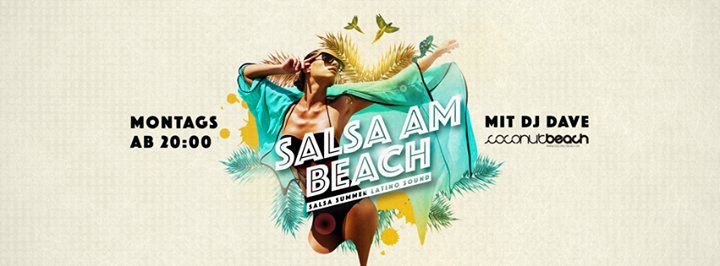 Party - SALSA AM BEACH | July, July - Coconut Beach in Münster - 03.07.2017