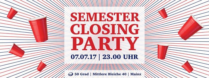 Party - Semester - Closing - Party - 50 Grad - 07.07.2017