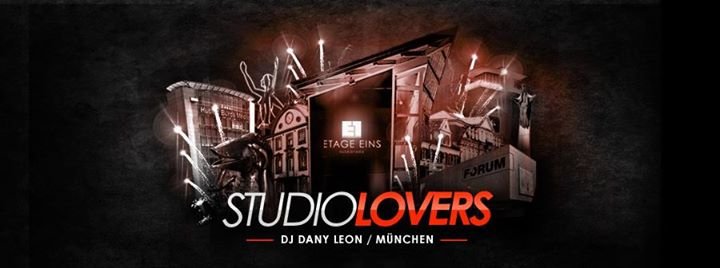 Party - Studio Lovers mit Dany Leon (München) - Etage Eins in Offenburg ...