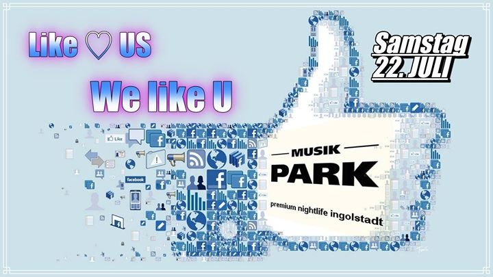 Party - You Like Us - We Like U - Musikpark - 22.07.2017