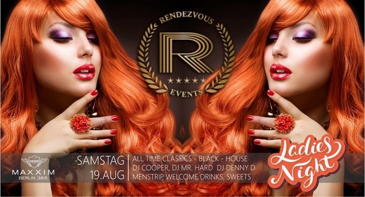 Party - Rendezvous Ladies Night - Maxxim Club in Berlin - 19.08.2017