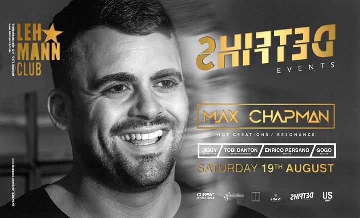 Party - Shifted w/ Max Chapman (Hot Creations/Resonance) - Lehmann in ...