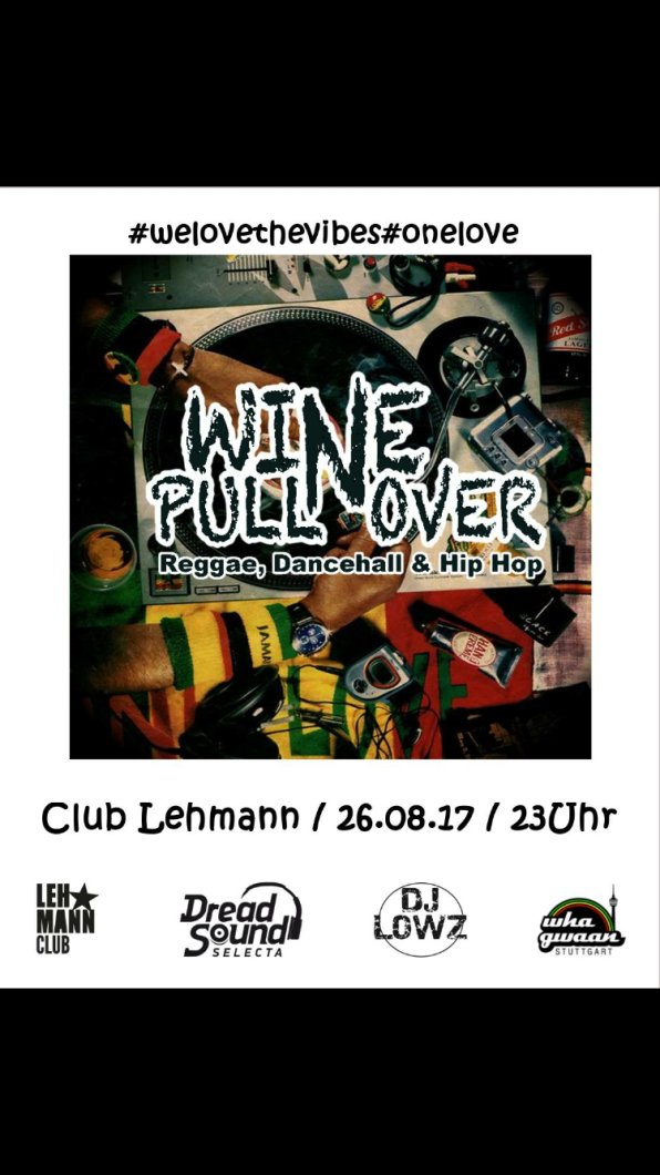 Party - Wine & pull over - Lehmann in Stuttgart - 26.08.2017