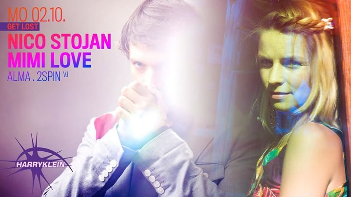 Party - Get Lost w/ Nico Stojan & Mimi Love - Harry Klein - 02.10.2017