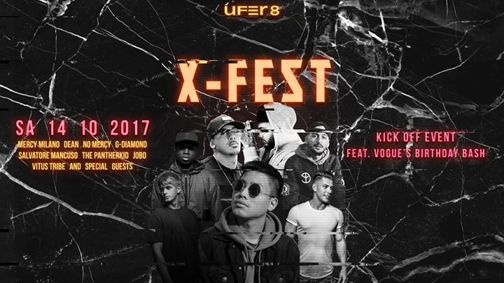 Party - X-Fest | Kick Off feat. Vogue's B-Day - Ufer 8 - 14.10.2017