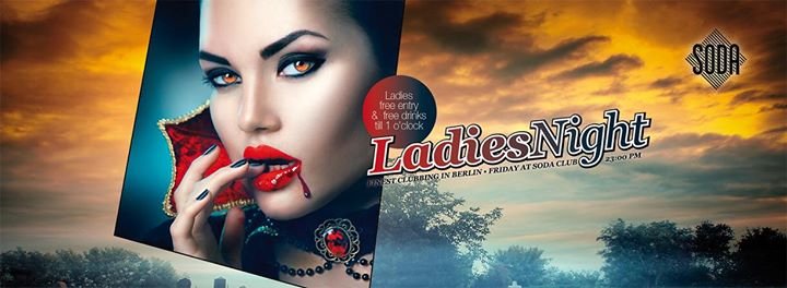Party - Ladies Night im SODA Club Berlin Ladies for Free & 7,50 Drinks ...