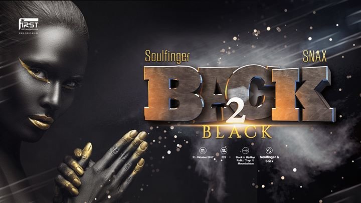 Party - Back 2 Black mit DJ SNAX & DJ Soulfinger - P25 - First in ...