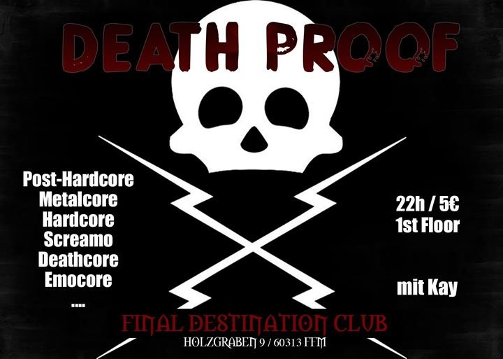 Party - NEU : DEATH PROOF PARTY + Bulletproof Party - 3. Samstag ...
