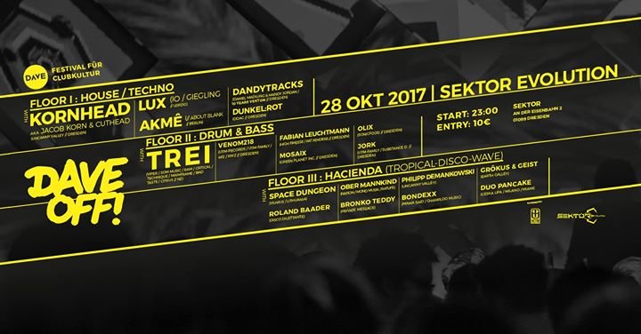 Party - DAVE OFF! - Sektor Evolution in Dresden - 28.10.2017