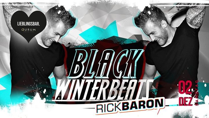 Party - Black Winterbeats with Rick Baron LIEBLINGSBAR - Aurum - 02.12.2017