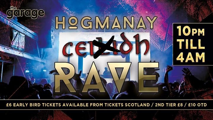 Party - Hogmanay RAVE! - Garage Glasgow - 31.12.2017