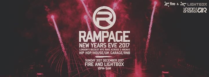 Party - The Rampage New Years Eve London 2017, Fire & Lightbox - Fire ...