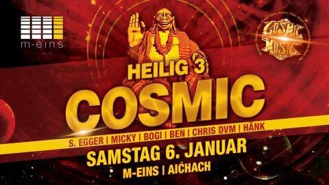 Party - Heilig 3 Cosmic / M1 Aichach - m-eins in Aichach - 06.01.2018