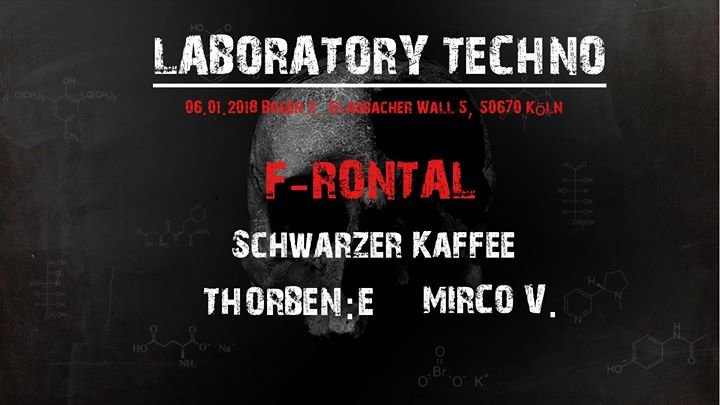 Party - Laboratory Techno w/ F-Rontal - Bogen 2 - 06.01.2018