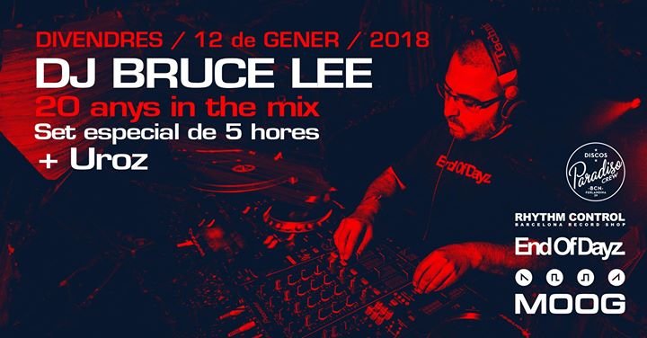 Party - DJ Bruce Lee 20 Anys In The Mix + Uroz - MOOG - 12.01.2018