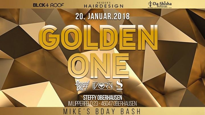 Party - Golden One // Mikes Bday Bash | 20.Januar.2018 - Oberhausener ...