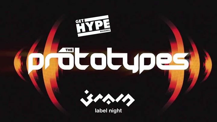 Party - Get Hype Records Labelnight w/ The Prototypes & Glitch City - Brain Klub - 27.01.2018
