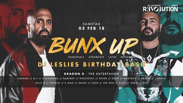 Party - BUNX UP - Dancehall Afrobeats Latin (DJ Leslie BDay Bash) - Revolution Nachtpalast in ...
