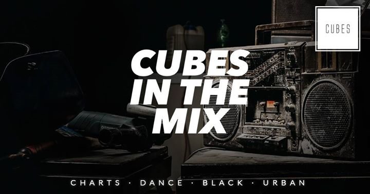 Party - Cubes In The Mix | CUBES Mannheim - CUBES Club - 03.03.2018
