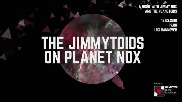 Party - The Jimmytoids on Planet Nox | A night with JIMMY NOX & THE ...
