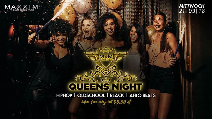 Party - Queens NIGHT - Maxxim Club in Berlin - 21.03.2018