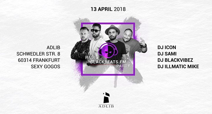 Party - FR 13. April // Radio BlackbeatsFM // ADLIB - ADLIB in ...