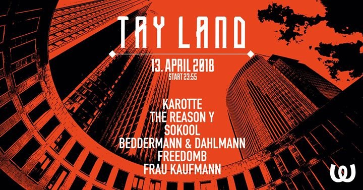 Party - Tryland w/ Karotte, The Reason Y, SoKooL and many more ...