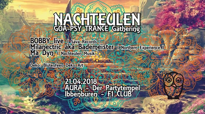 Party - Nachteulen - Goa - Psy Trance Gathering at F One Club - AURA ...