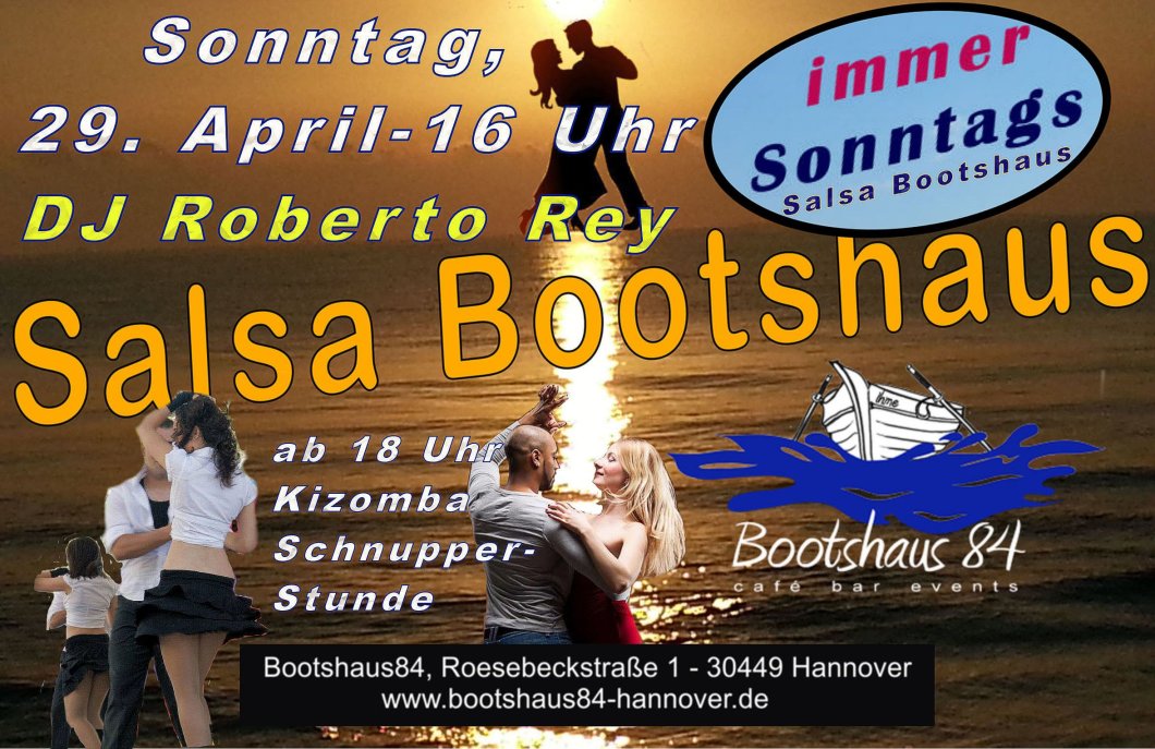 Party - Salsa Bootshaus Hannover - Bootshaus84 Hannover - 29.04.2018