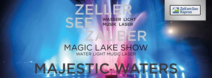 Party - Zeller Seezauber | Magic Lake Show "Majestic Waters" - Zell am ...