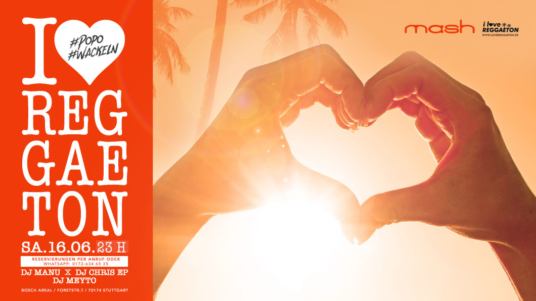Party - I LOVE REGGAETON x Stuttgart liebt Latinbeats - Mash in ...