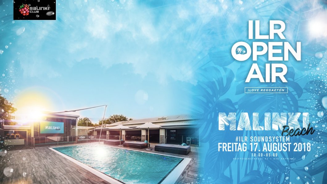 Party - ILR OPEN AIR x Pool & Latinbeats - Malinki Beach in Bad ...