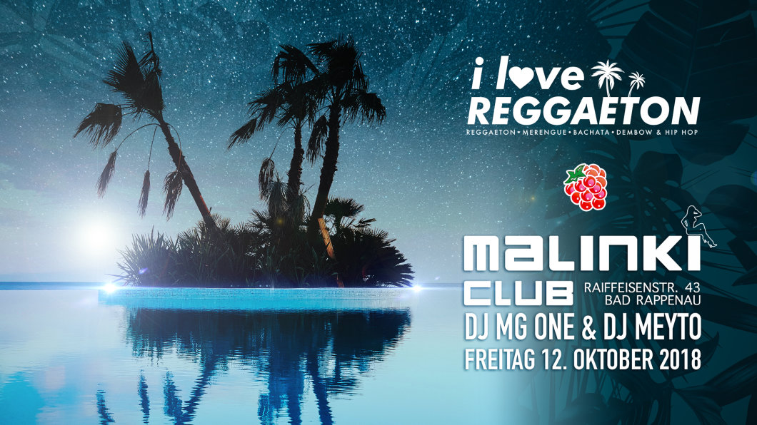 Party - ILR x Malinki x Bad Rappenau liebt Latinbeats - Malinki Club in ...