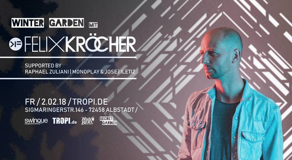 Party - Main: Winter Garden mit Felix Kröcher - Tropi in Albstadt - 01. ...